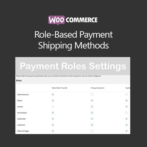WooCommerce Role-Based Payment / Shipping Methods - Digi Pack